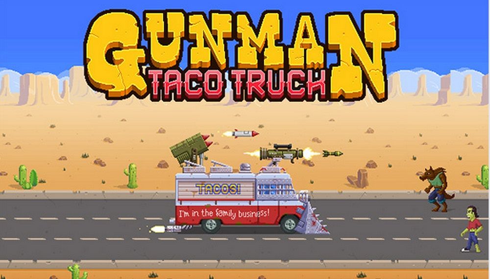 'Gunman Taco Truck' Review & Tips: Hilarious Post-Apocalyptic ...