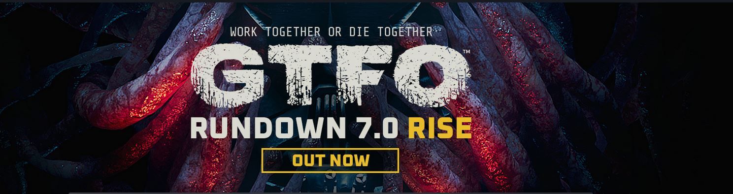 GTFO Rundown 7.0 Rise is Out