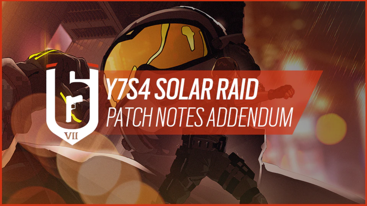 Rainbow Six Siege Y7S4 Patch Notes Addendum: Necessary Fixes Revealed