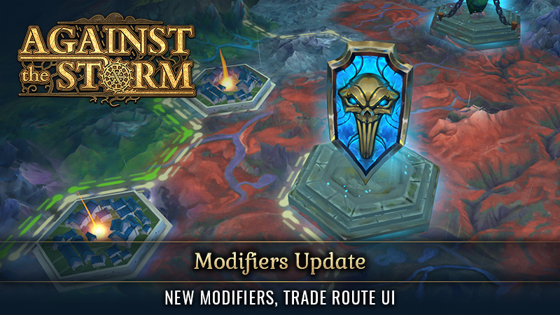 Against the Storm: The Modifiers Update Introduces Eight New World Map ...