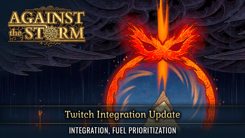 Against the Storm Now More Interactive with New Features for Twitch Streamers
